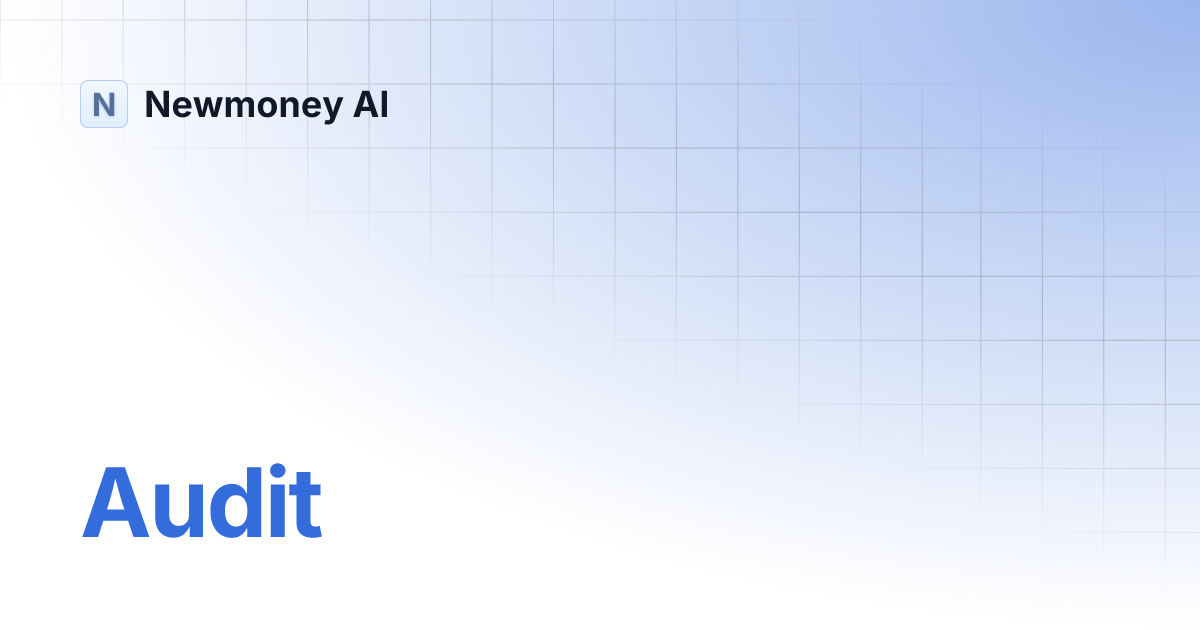 Audit | Newmoney AI