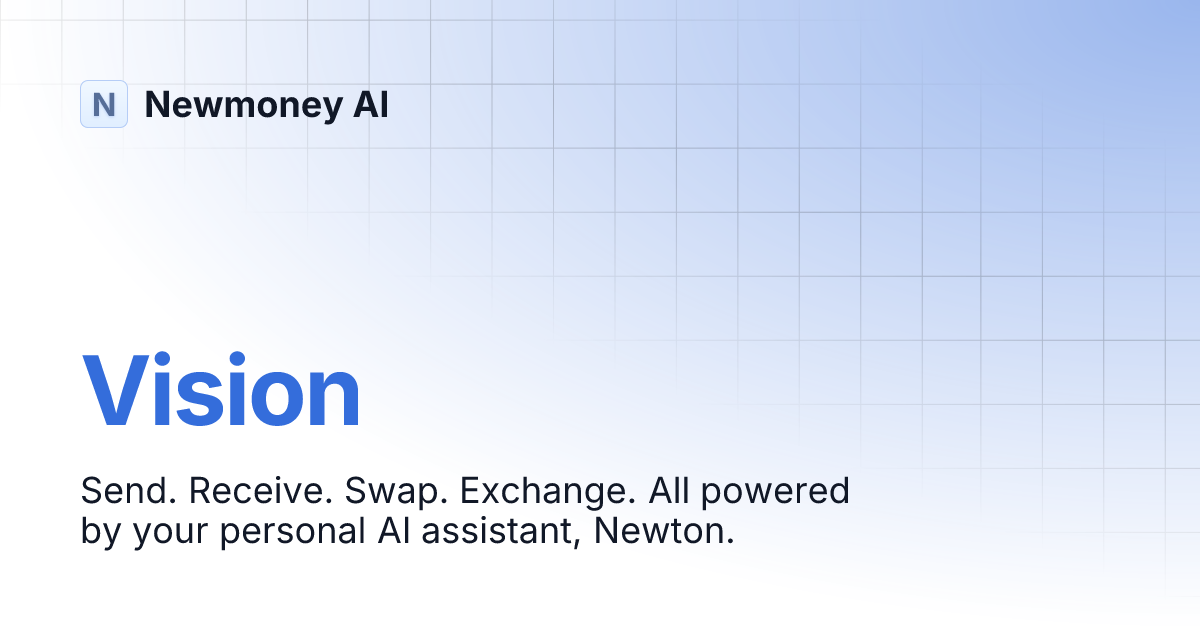 Vision | Newmoney AI
